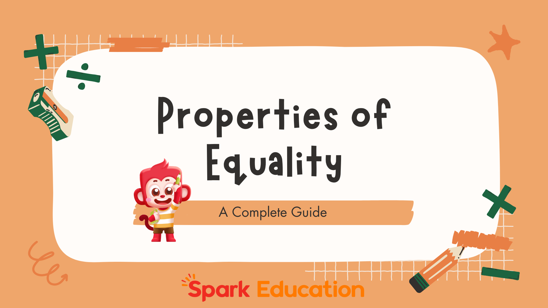 The Complete Guide to Properties of Equality in Algebra