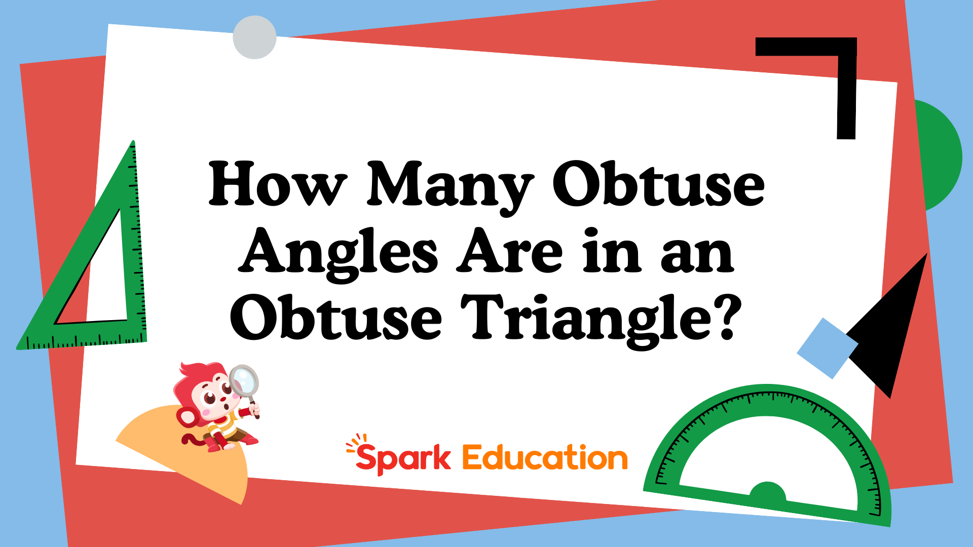 How Many Obtuse Angles Are in an Obtuse Triangle?